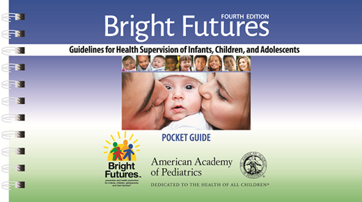 Bright Futures Pocket Guide | Pediatric Care Online | American Academy ...