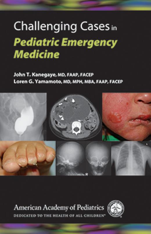 Challenging Cases in Pediatric Emergency Medicine | AAP Books ...