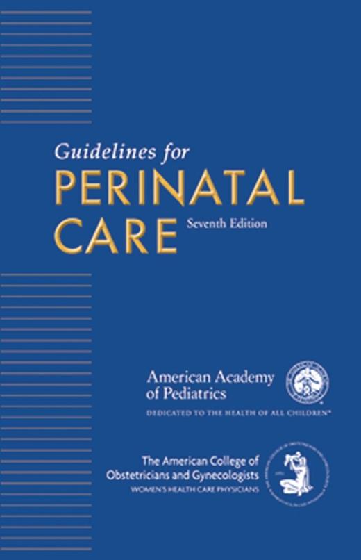 Guidelines for Perinatal Care | AAP Books | American Academy of Pediatrics