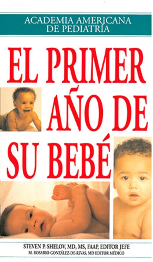 | El Primer Año De Su Bebe | AAP Books | American Academy of Pediatrics