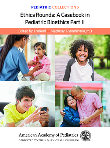 | Pediatric Collections: Ethics Rounds: A Casebook in Pediatric ...