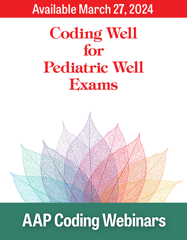 Coding Well for Pediatric Well Exams | AAP Pediatric Coding Newsletter ...