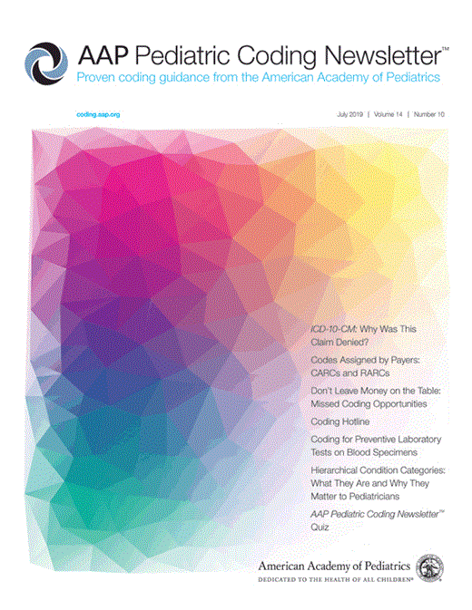 AAP Pediatric Coding Newsletter™ July 2019 Quiz (Online Exclusive ...
